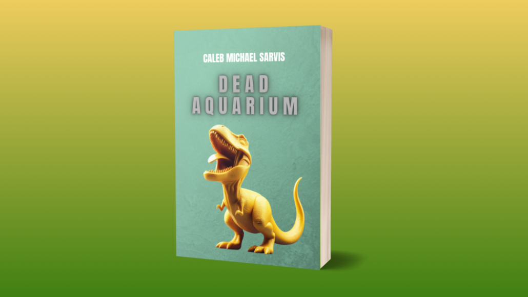 Dead Aquarium » Bridge Eight Press