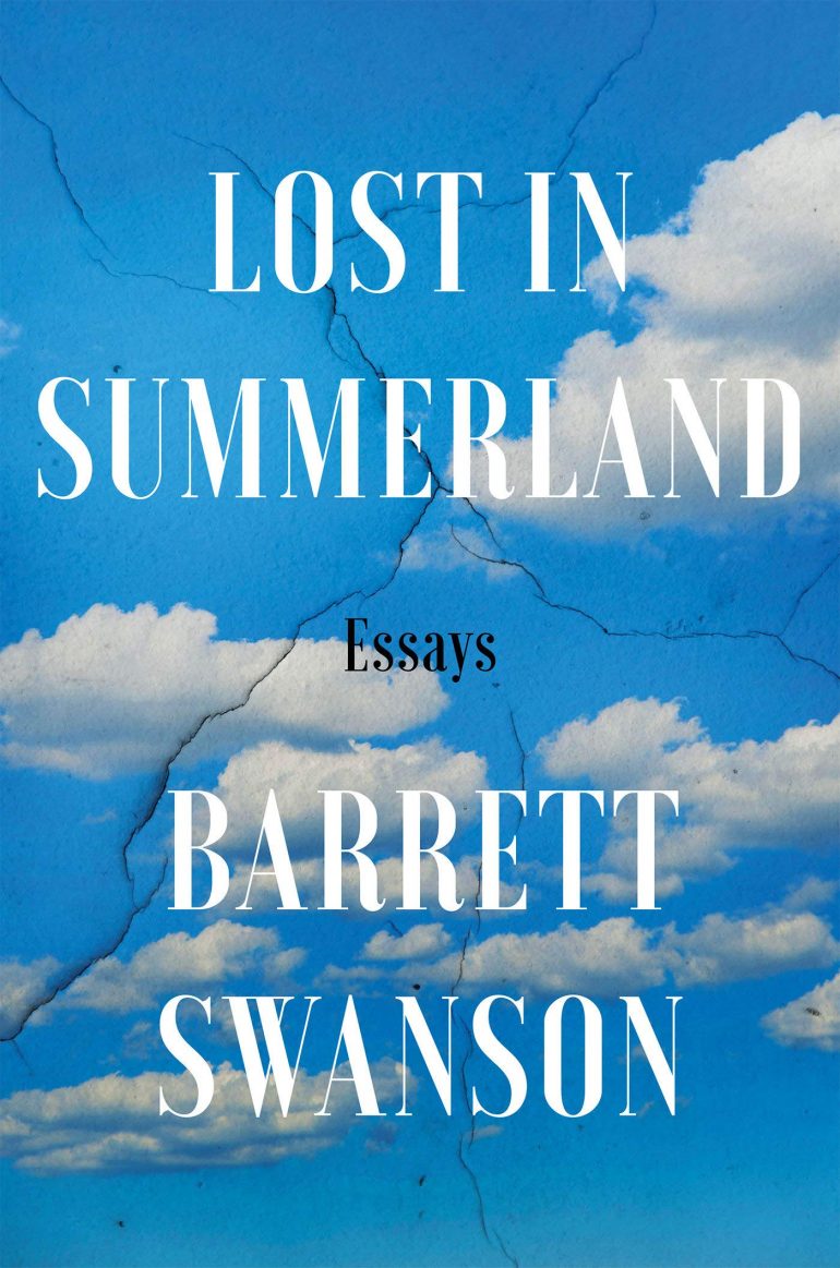 REVIEW: Lost in Summerland by Barrett Swanson » Bridge Eight Press